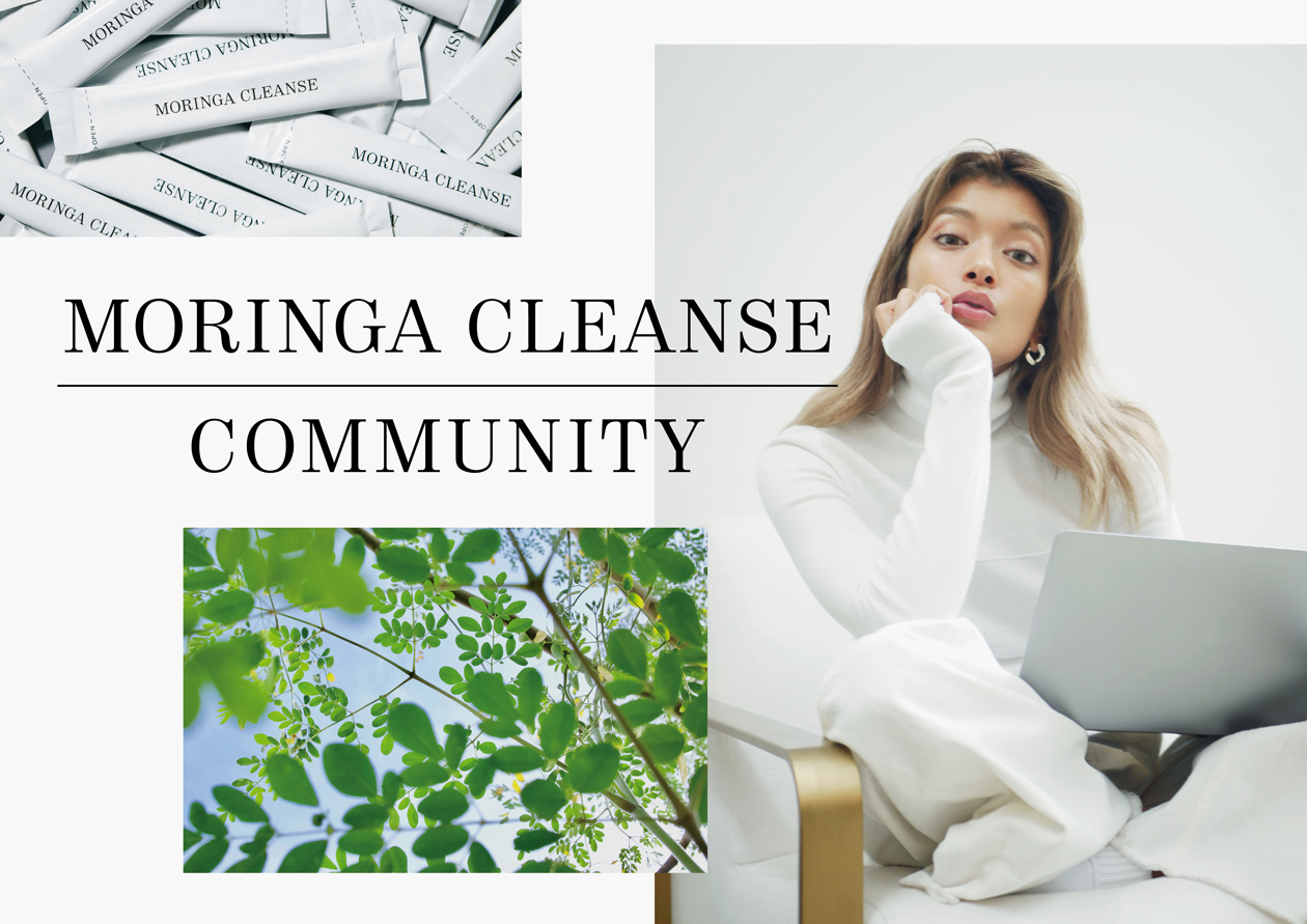 MORINGA CLEANSE｜WORK｜Hi! Design